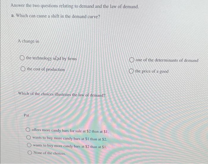 Solved Answer the two questions relating to demand and the | Chegg.com