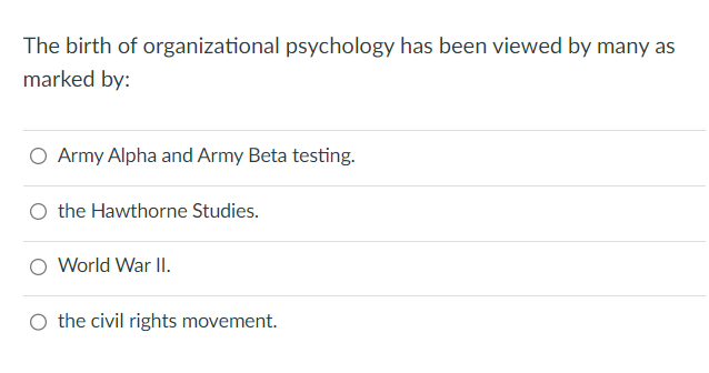 Solved The birth of organizational psychology has been | Chegg.com