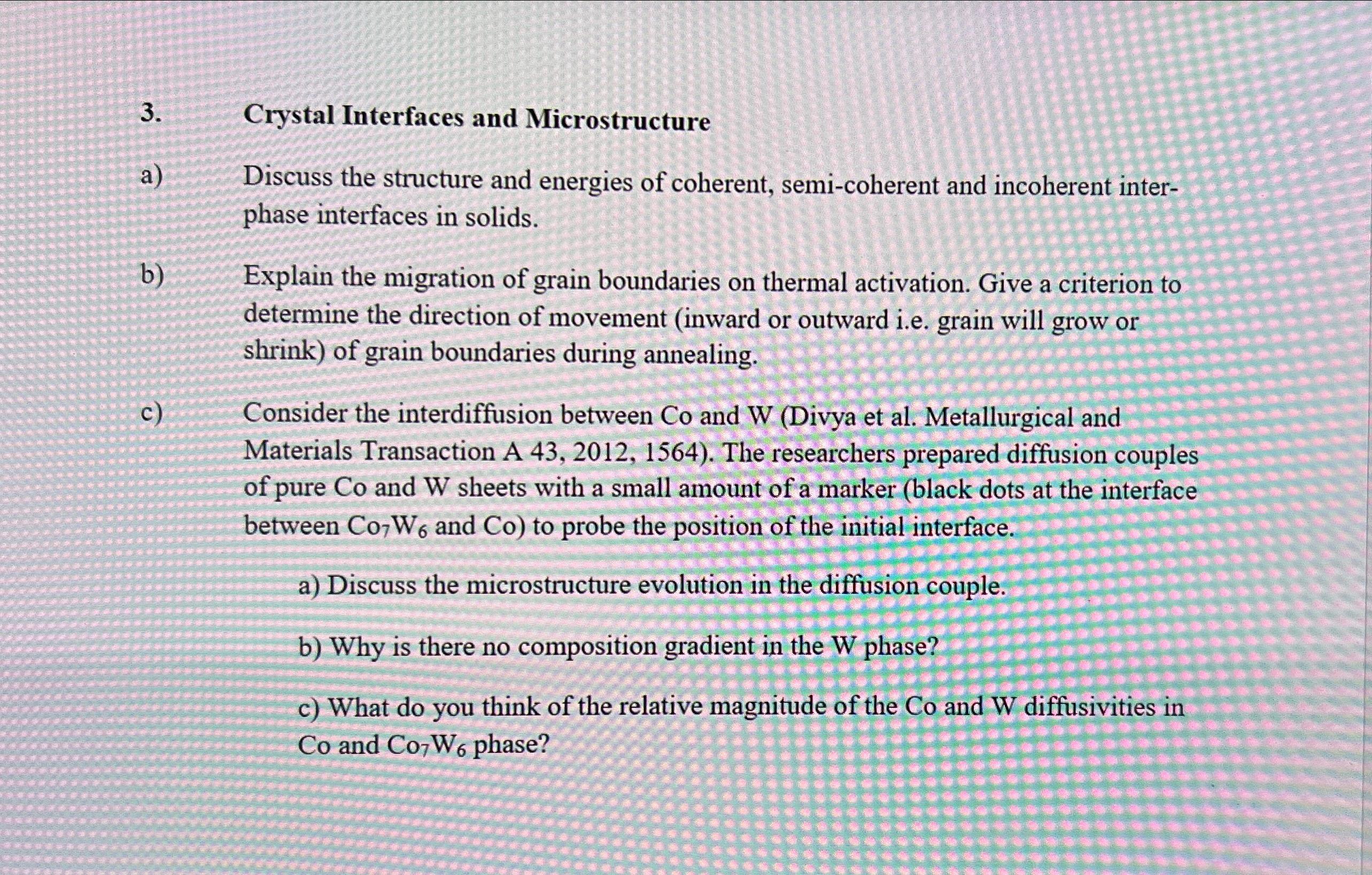 Solved Crystal Interfaces and Microstructurea) ﻿Discuss the | Chegg.com