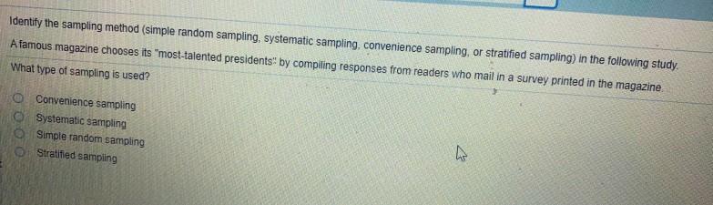 Solved Identify the sampling method (simple random sampling, | Chegg.com