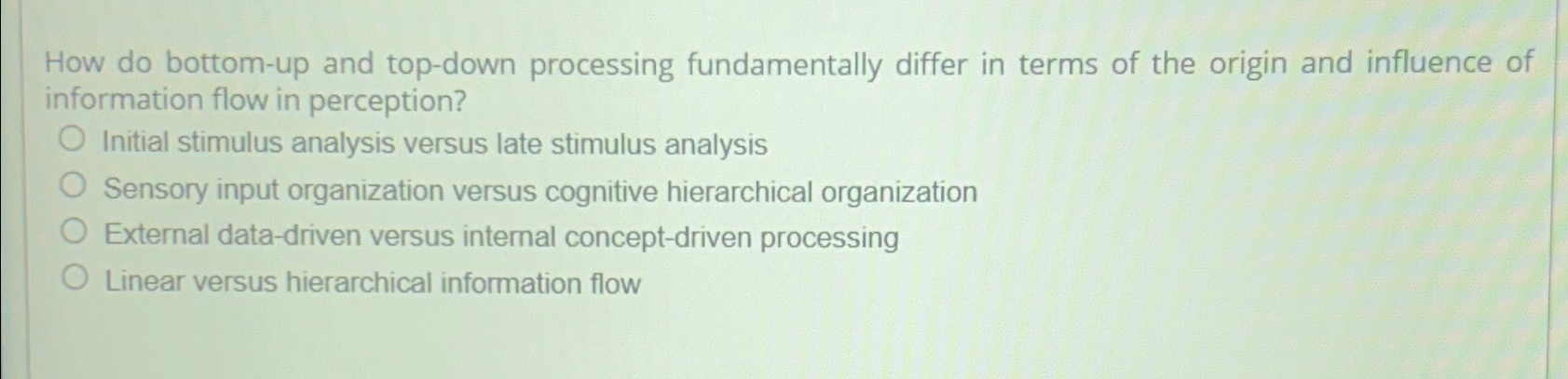 Solved How do bottom-up and top-down processing | Chegg.com