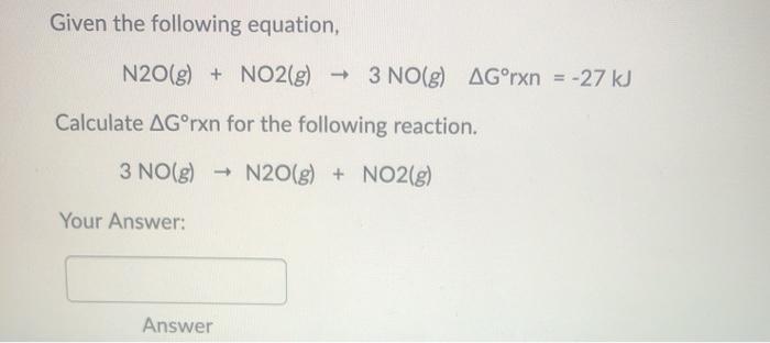 Solved Given the following equation, N2O(g) + NO2(g) - 3 | Chegg.com