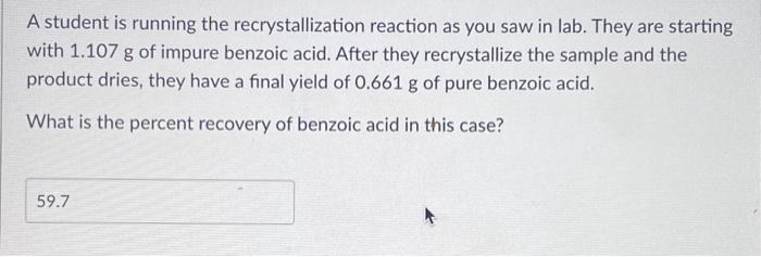 Solved A student is running the recrystallization reaction | Chegg.com