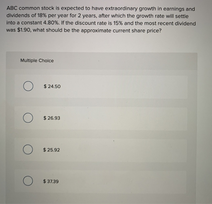 Solved ABC common stock is expected to have extraordinary | Chegg.com