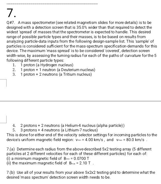 Solved Q#7. ﻿A mass spectrometer (see related magnetism | Chegg.com