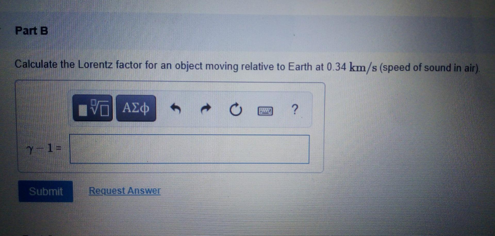 Solved Part A Calculate the Lorentz factor for an object | Chegg.com