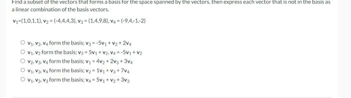 Solved Find A Subset Of The Vectors That Forms A Basis For 6889