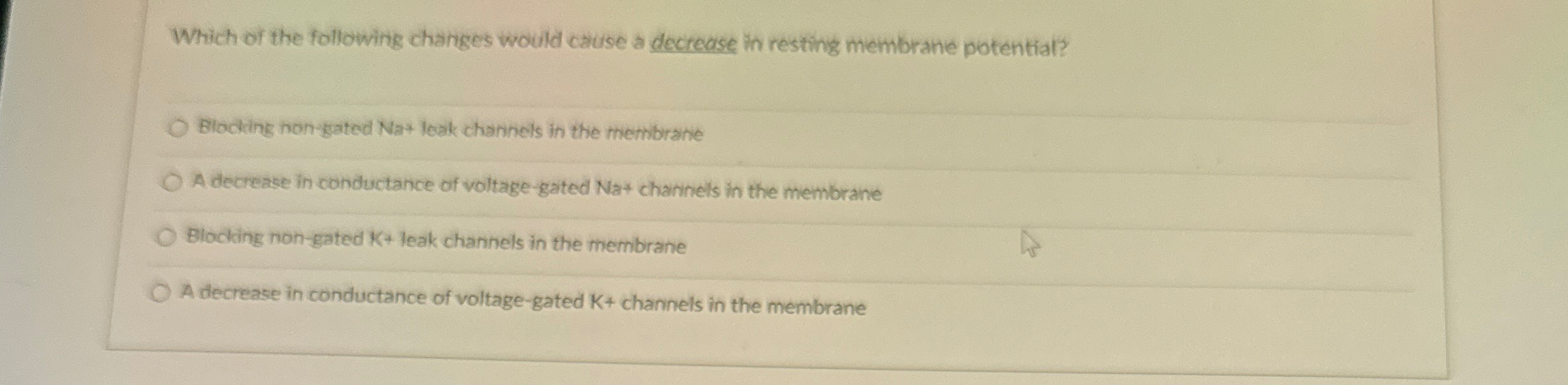 Solved Which of the following changes would cause a decrease | Chegg.com
