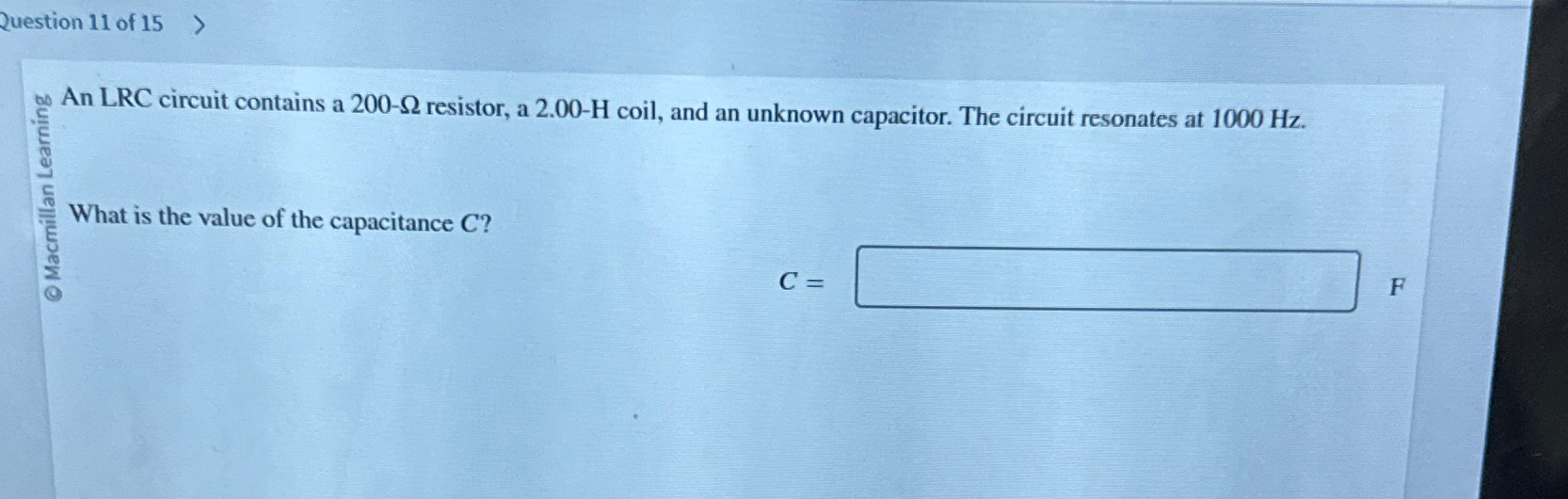 Solved Question 11 ﻿of 15boAn LRC circuit contains a 200-Ω | Chegg.com