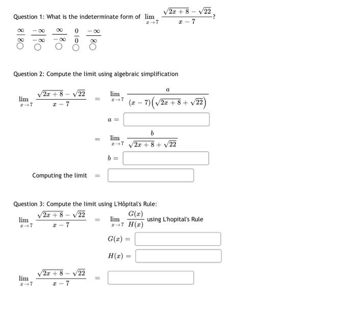 Solved Question 1: What is the indeterminate form of | Chegg.com