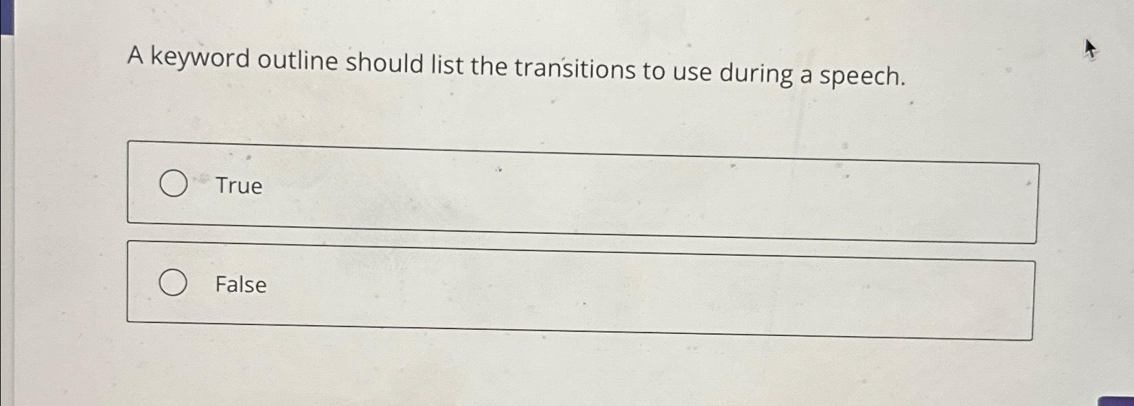 Solved A keyword outline should list the transitions to use | Chegg.com