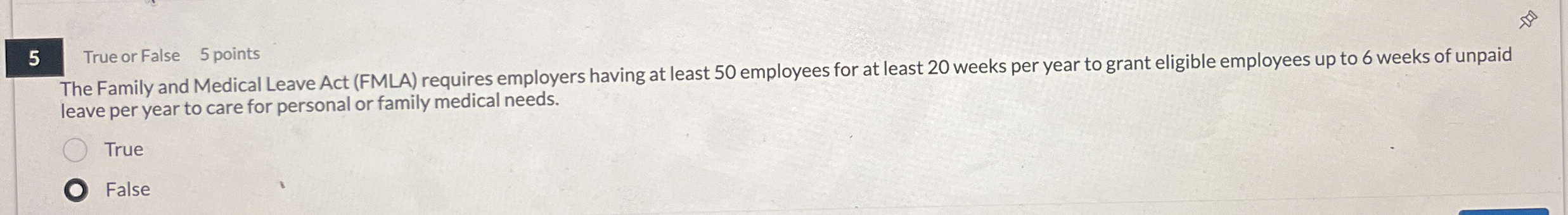 Solved 5 ﻿True or False 5 ﻿pointsThe Family and Medical | Chegg.com