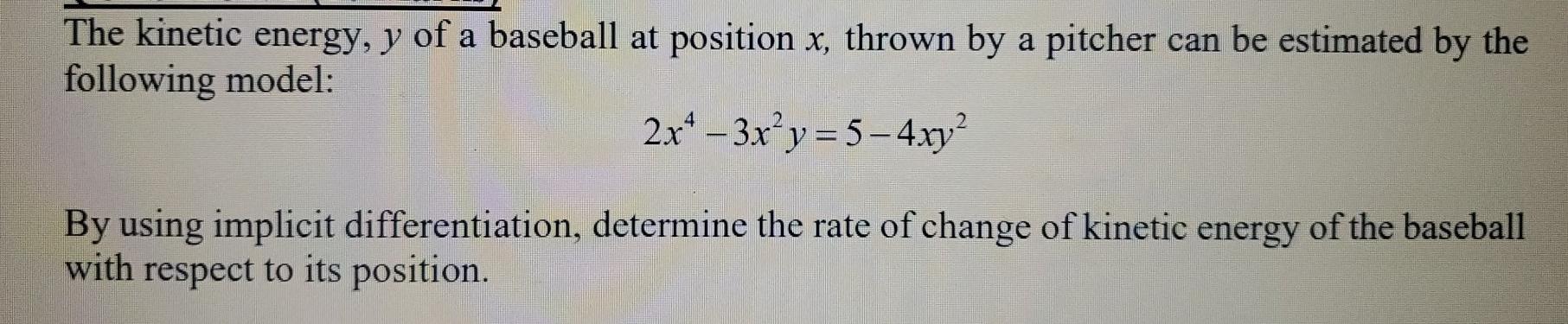 Solved The kinetic energy, y of a baseball at position x, | Chegg.com