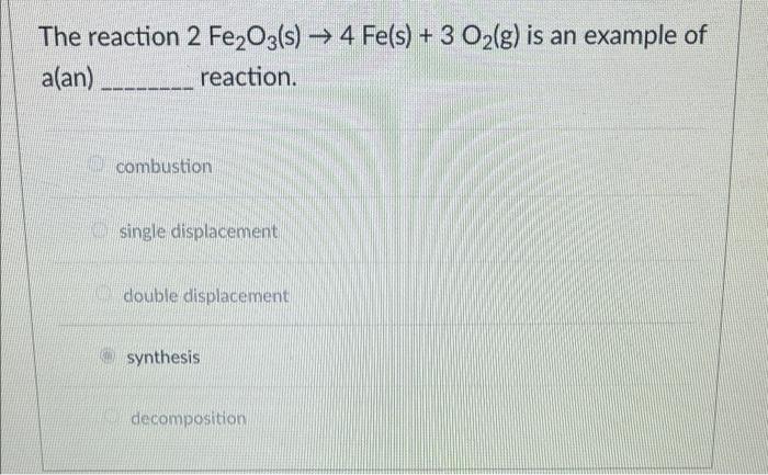 Solved The Reaction 2 Fe2o3 S — 4 Fe S 3 O2 G Is An