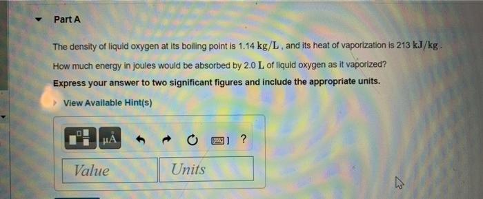 Solved Part A The density of liquid oxygen at its boiling | Chegg.com