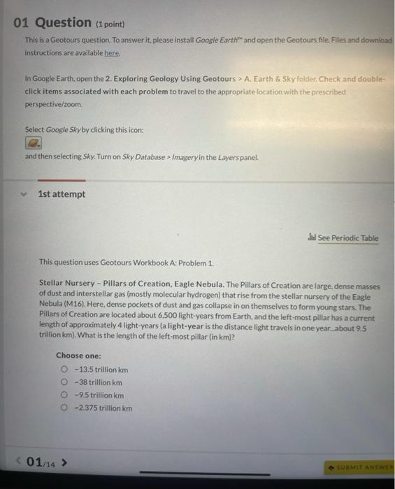 Solved 01 Question (1 point) This is a Geotours question. To | Chegg.com