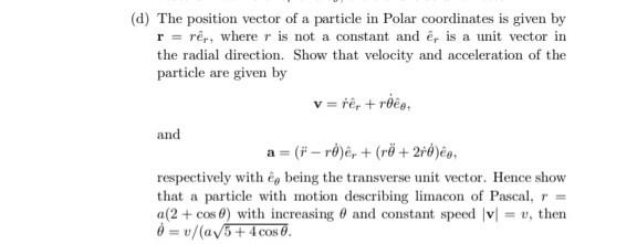 Solved d) The position vector of a particle in Polar | Chegg.com