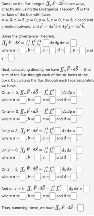 Solved Compute the flux integral ∬SF⋅dS in two ways, | Chegg.com