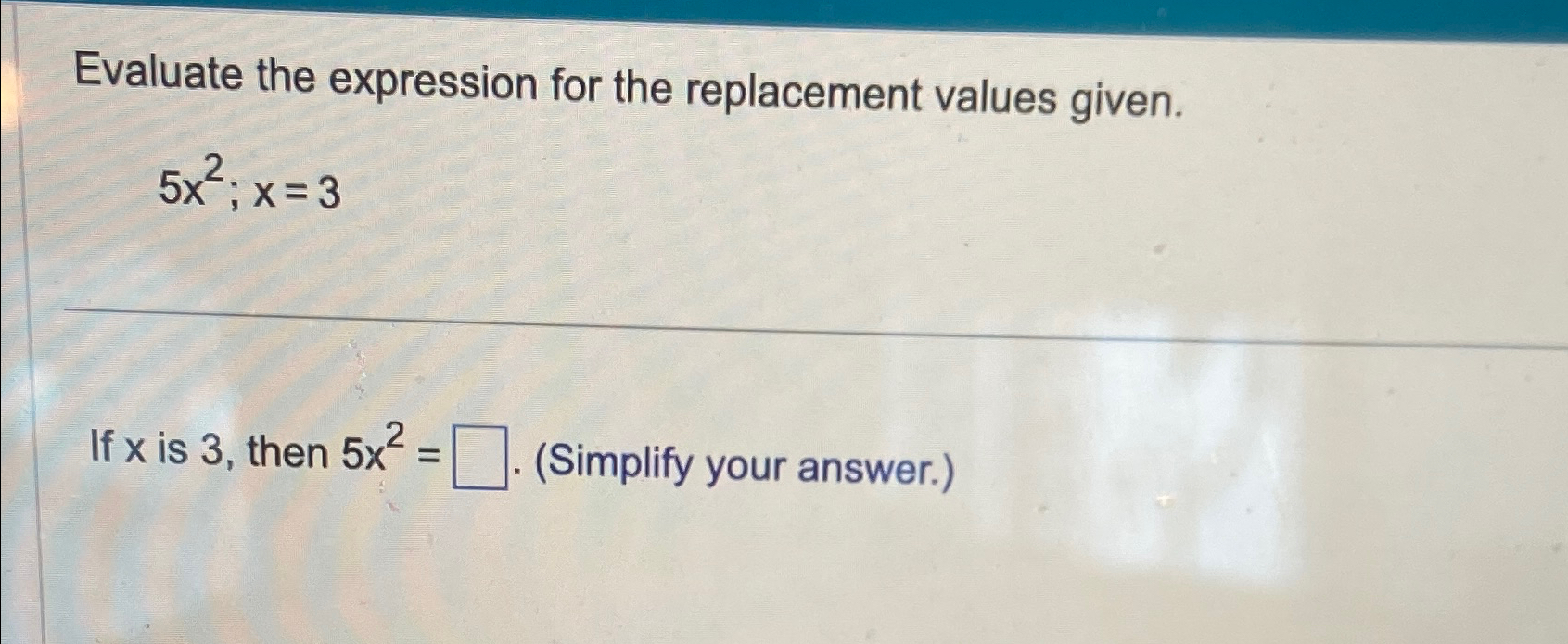 Solved Evaluate the expression for the replacement values | Chegg.com