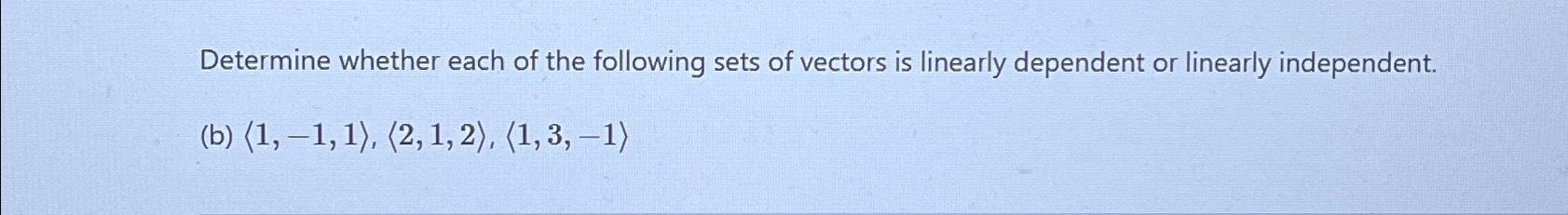 Solved Determine whether each of the following sets of | Chegg.com