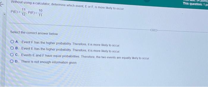 Solved Without using a calculator, determine which event, E | Chegg.com
