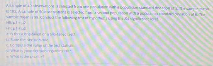 Solved A sample of 40 observations is selected from one | Chegg.com