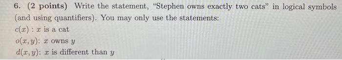 Solved 6. (2 points) Write the statement, Solved 6. (2 points) Write the statement,