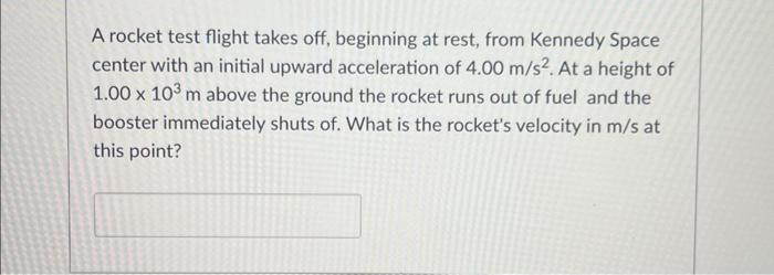Solved A rocket test flight takes off, beginning at rest, | Chegg.com