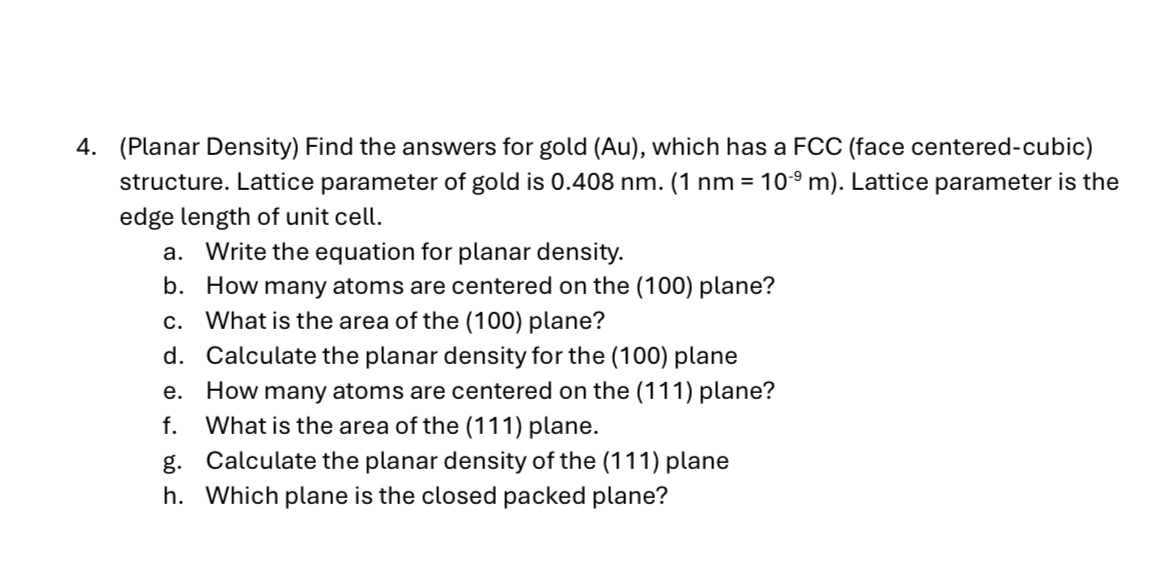 Solved (Planar Density) ﻿Find the answers for gold (Au), | Chegg.com