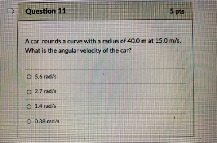 Solved Question 11 5 pts A car rounds a curve with a radius | Chegg.com