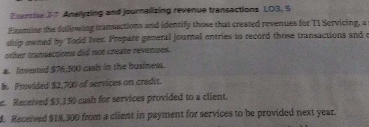 Solved Exercise 2-7 Analyzing and journalizing revenue | Chegg.com