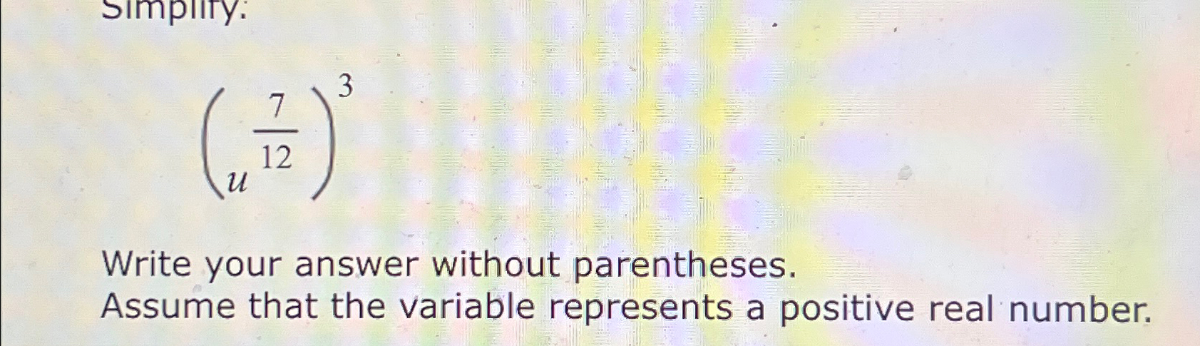 Solved (u712)3Write your answer without parentheses.Assume | Chegg.com