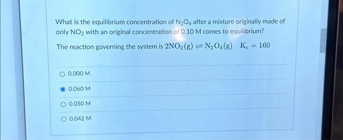 Solved What is the equilibrium concentration of N2O4 after a | Chegg.com