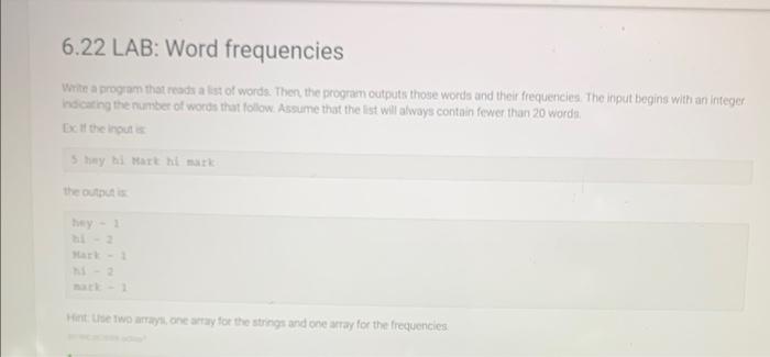 Solved 6.22 LAB: Word frequencies Whitr a program that reads | Chegg.com