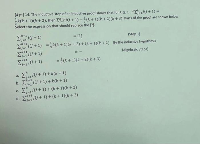 Solved [4 pt] 14. The inductive step of an inductive proof | Chegg.com