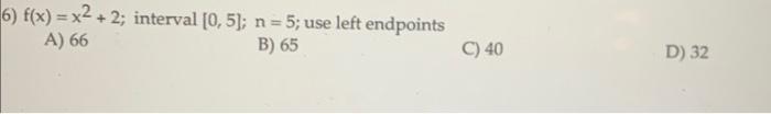 Solved riemann sums f(x) = x2+2; interval [0,5]; n=5; use | Chegg.com