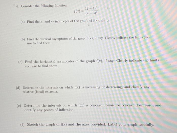 Solved 4. Consider the following function f(x)=(x−3)212−4x2 | Chegg.com