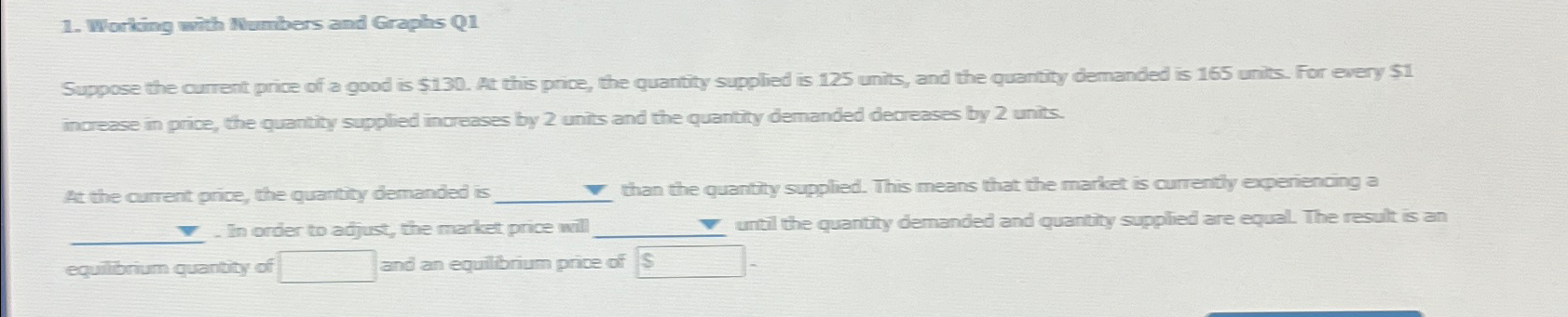 Solved Working with Numbers and Graphs Q1Suppose the current | Chegg.com