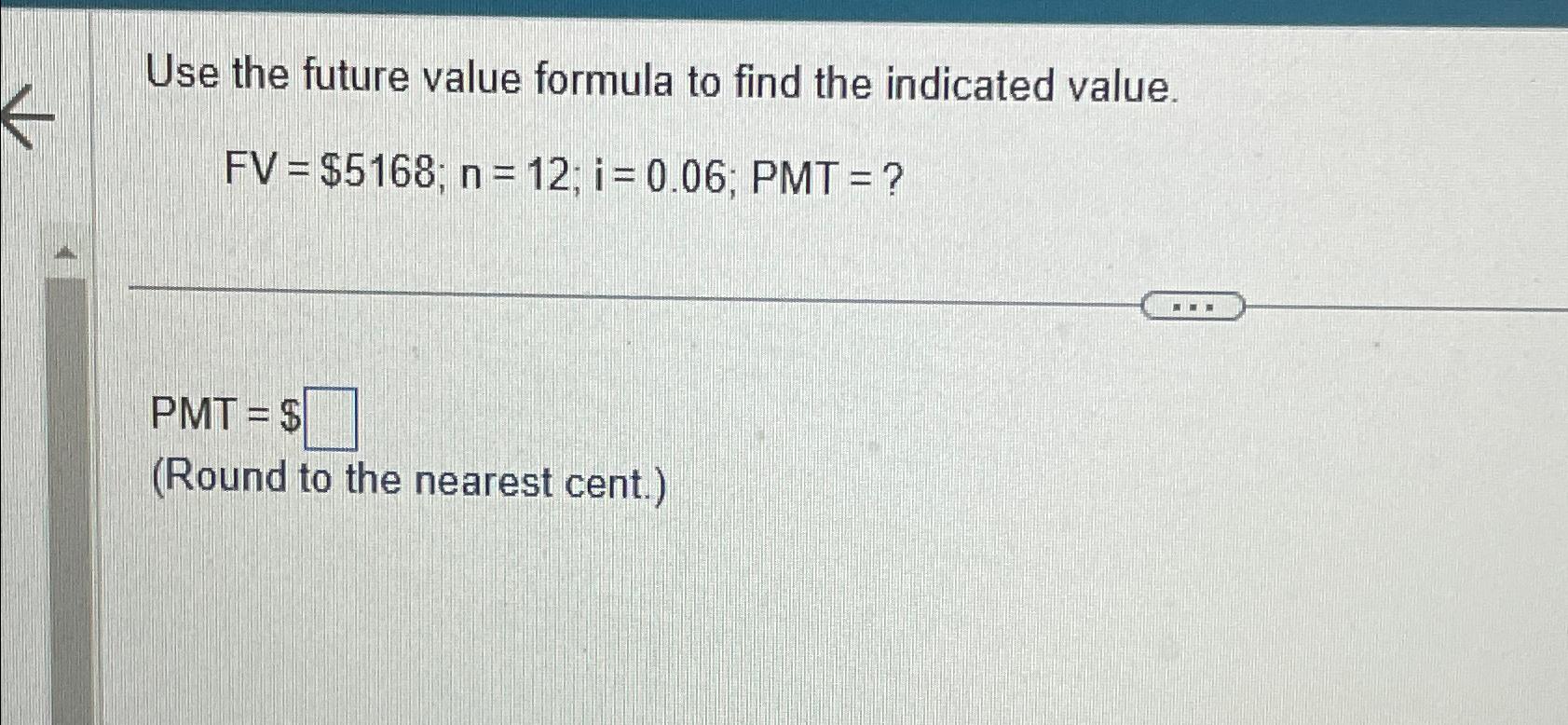 Solved Use the future value formula to find the indicated | Chegg.com