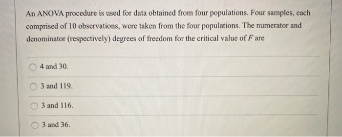 Solved An ANOVA procedure is used for data obtained from | Chegg.com
