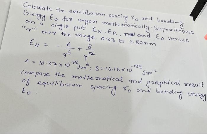 Solved Calculate the equilibrium spacing to and bonding | Chegg.com
