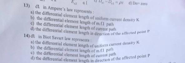 Solved Bel 13) dl in Ampere's law represents: a) the | Chegg.com