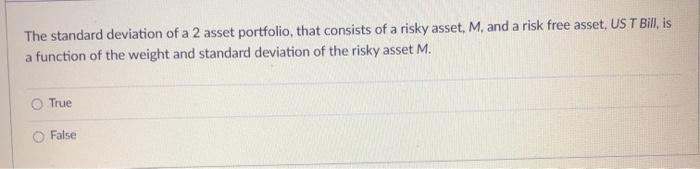 Solved The standard deviation of a 2 asset portfolio, that | Chegg.com
