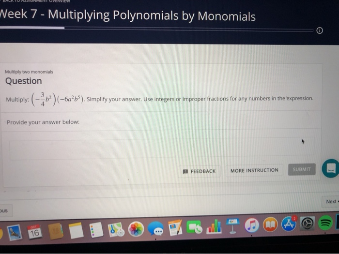 Solved Week 7- Multiplying Polynomials by Monomials Multiply | Chegg.com