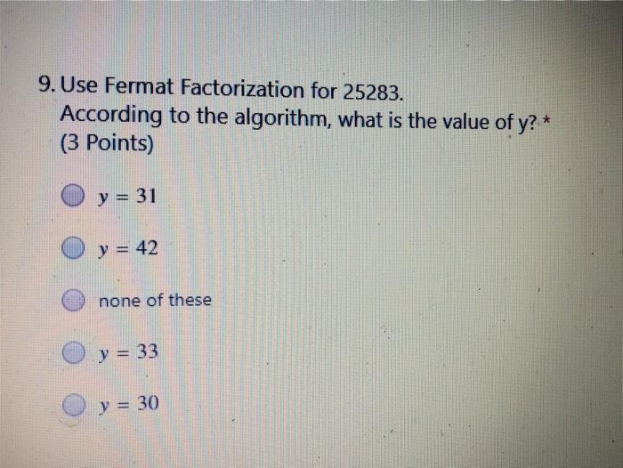 Solved 9 Use Fermat Factorization For 25283 According To 