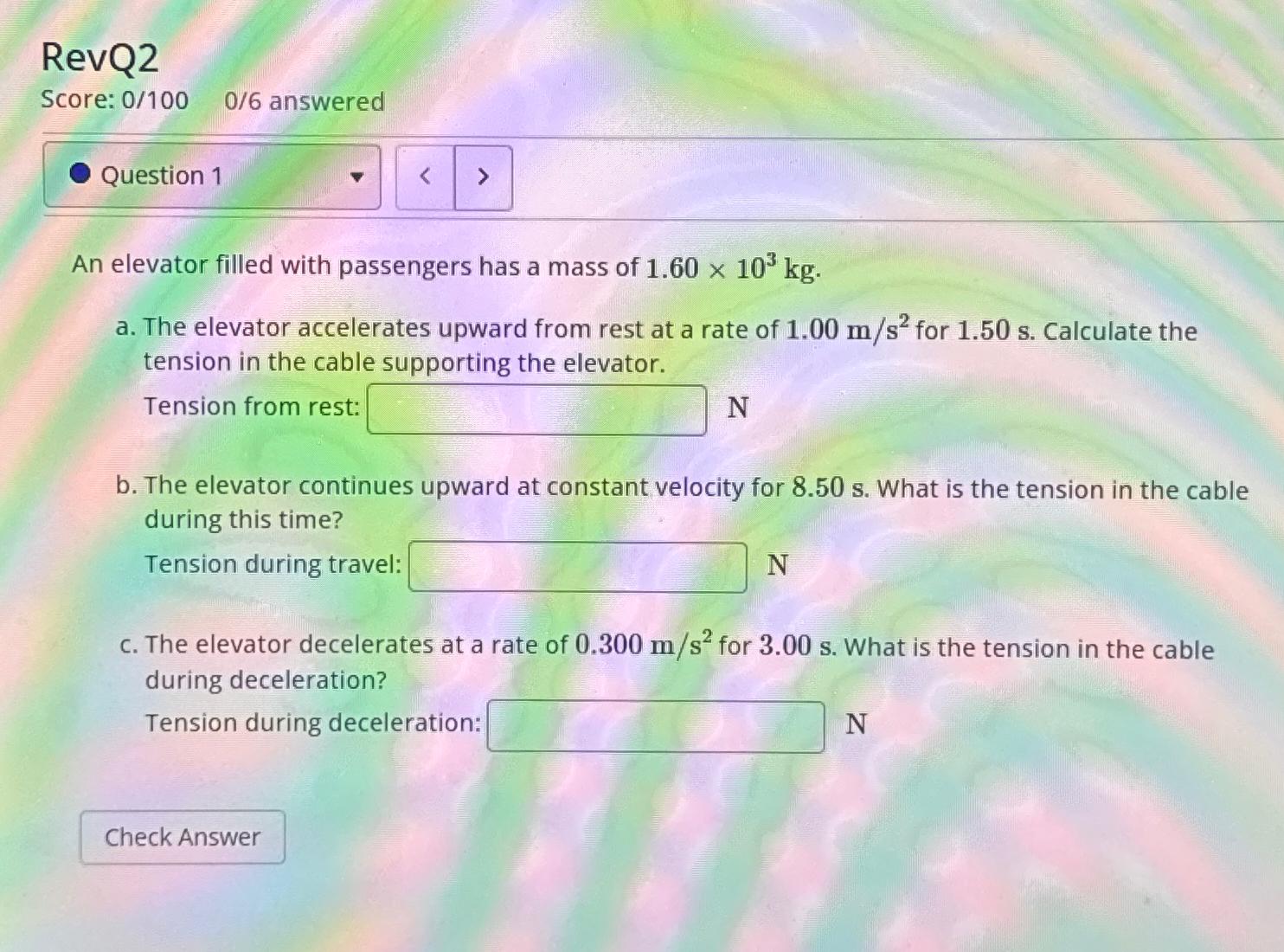 Solved RevQ2Score: 010006 ﻿answeredAn elevator filled with | Chegg.com