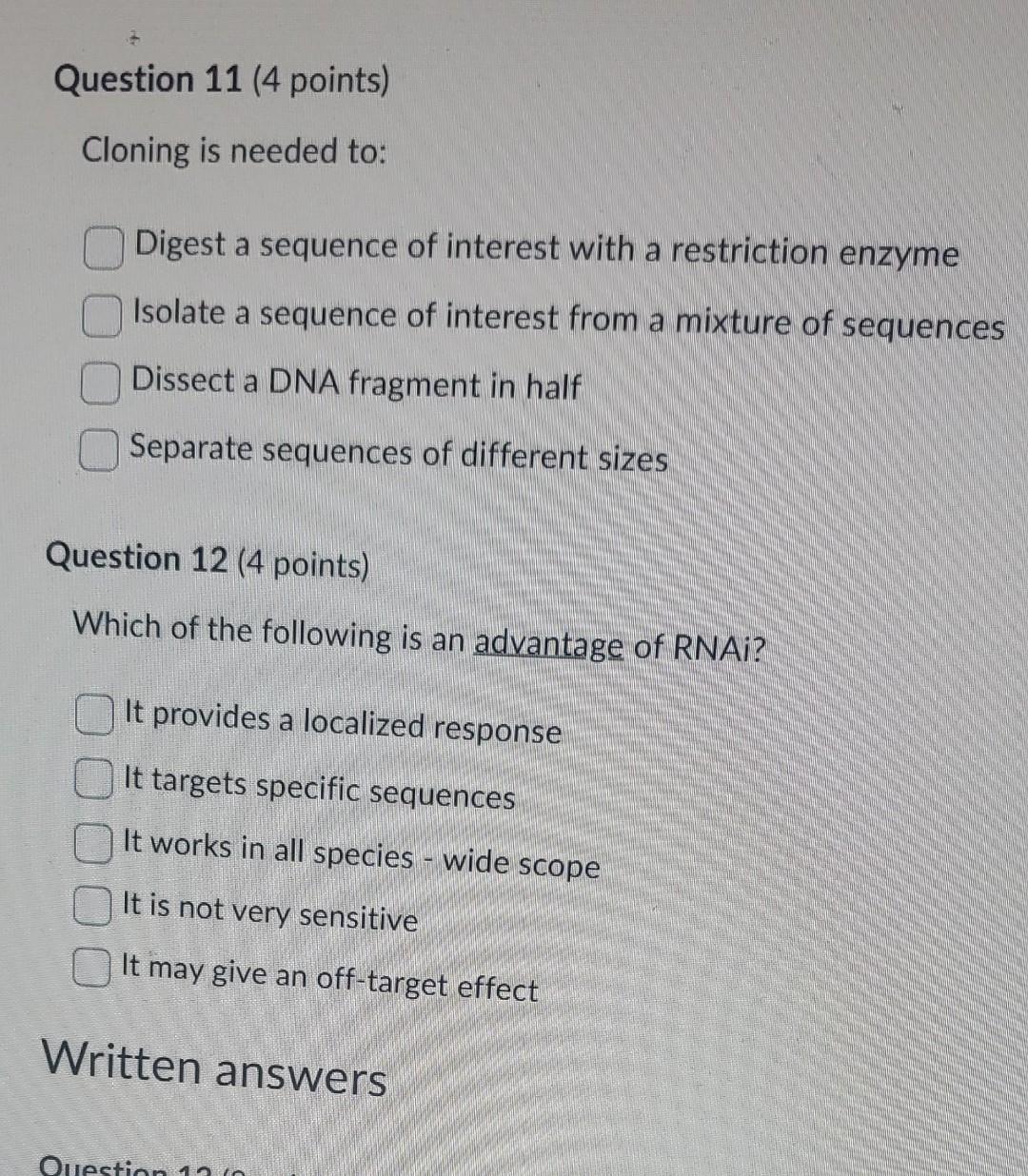 Solved Question 11 (4 points) Cloning is needed to: Digest a | Chegg.com