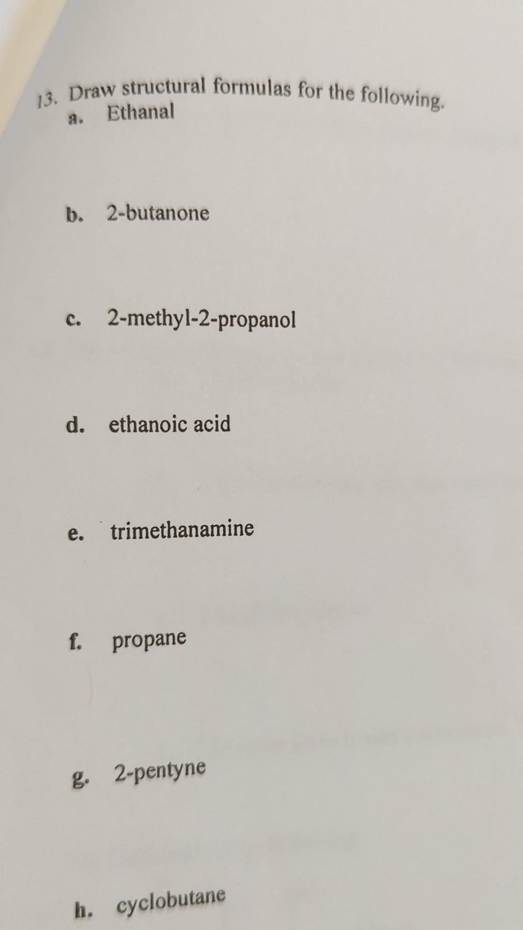 Solved 13. Draw structural formulas for the following. a. | Chegg.com