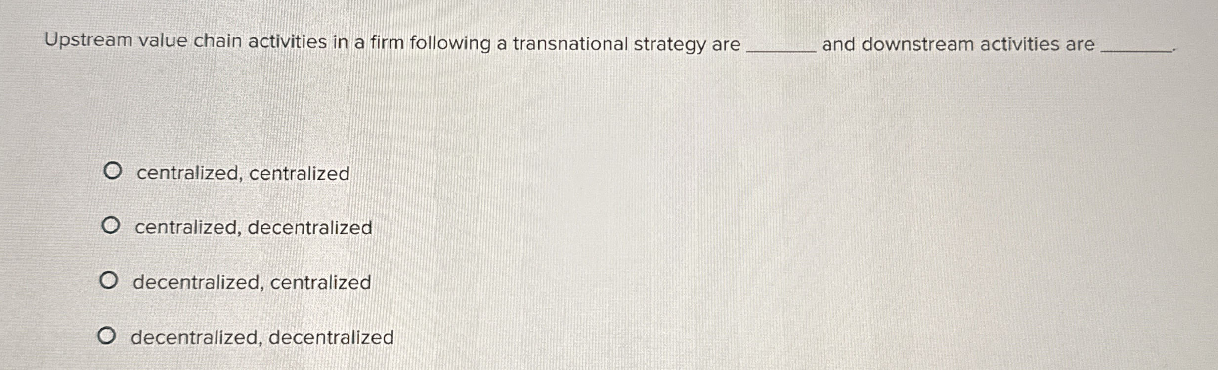 Solved Upstream value chain activities in a firm following a | Chegg.com