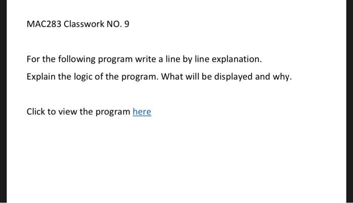 Solved MAC283 Classwork NO. 9 For the following program | Chegg.com